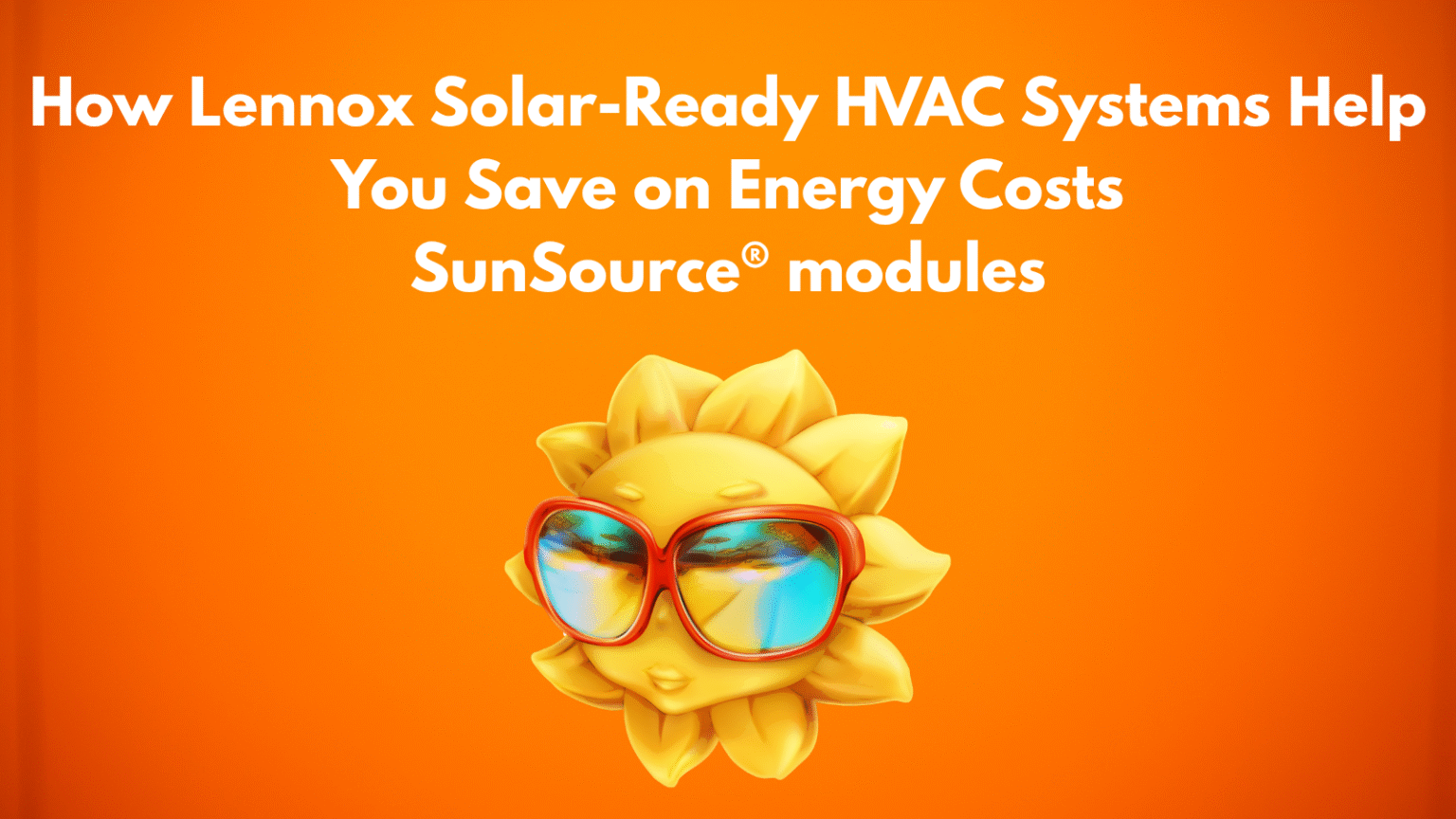 How Do Lennox Solar-Ready HVAC Systems Work? - Marsh Heating