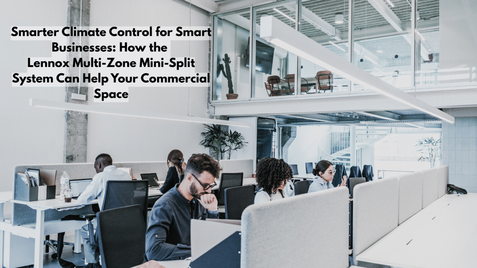 Smarter Climate Control for Smart Businesses: How the Lennox Multi-Zone ...