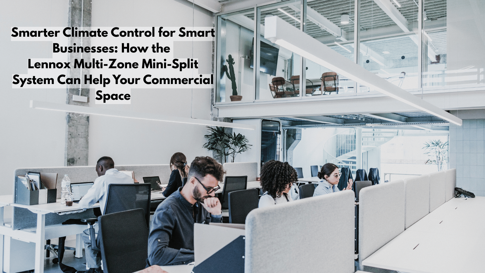 Smarter Climate Control for Smart Businesses: How the Lennox Multi-Zone ...